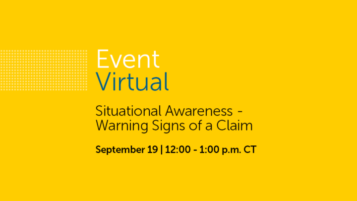 Situational Awareness - Warning Signs of a Claim - Holmes Murphy