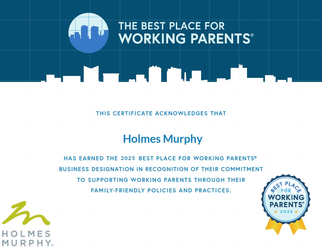 Holmes Murphy Recognized as a Best Place for Working Parents - Holmes Murphy