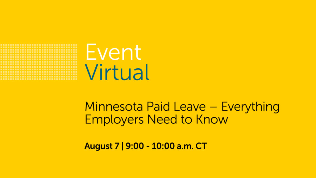 Minnesota Paid Leave – Everything Employers Need to Know - Holmes Murphy