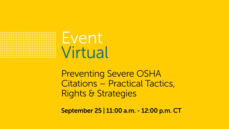 Preventing Severe OSHA Citations – Practical Tactics, Rights ...