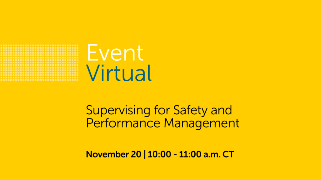 Supervising for Safety and Performance Management - Holmes Murphy