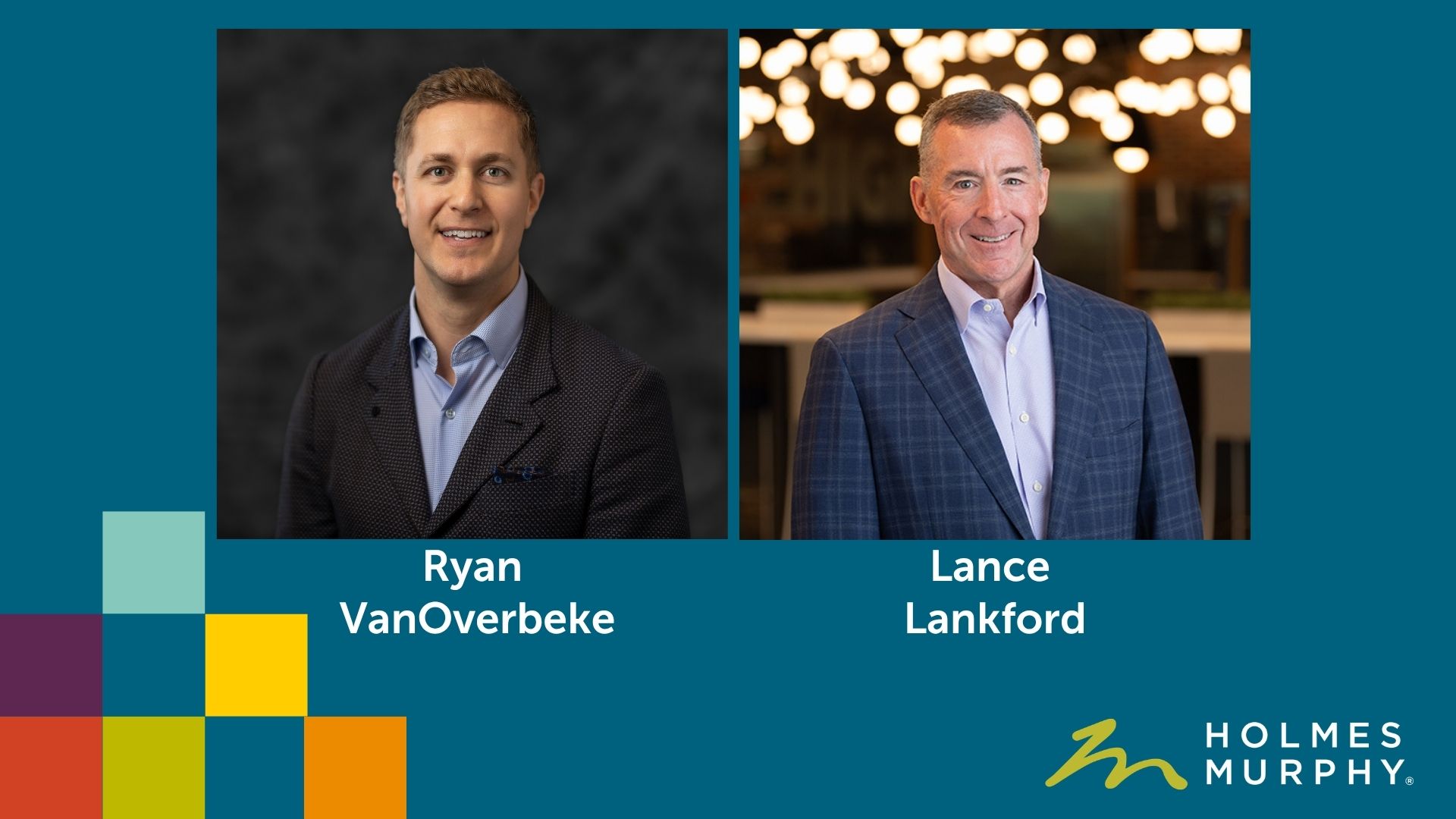 Holmes Murphy Adds Industry Veterans Ryan VanOverbeke and Lance ...